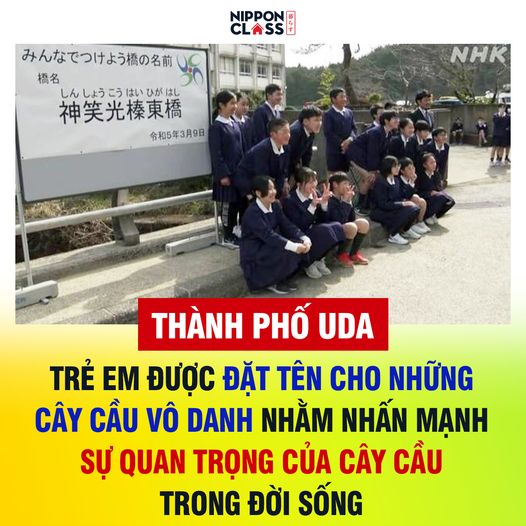 TRẺ EM THÀNH PHỐ UDA HÁO HỨC VÌ ĐƯỢC ĐẶT TÊN CHO NHỮNG CÂY CẦU VÔ DANH